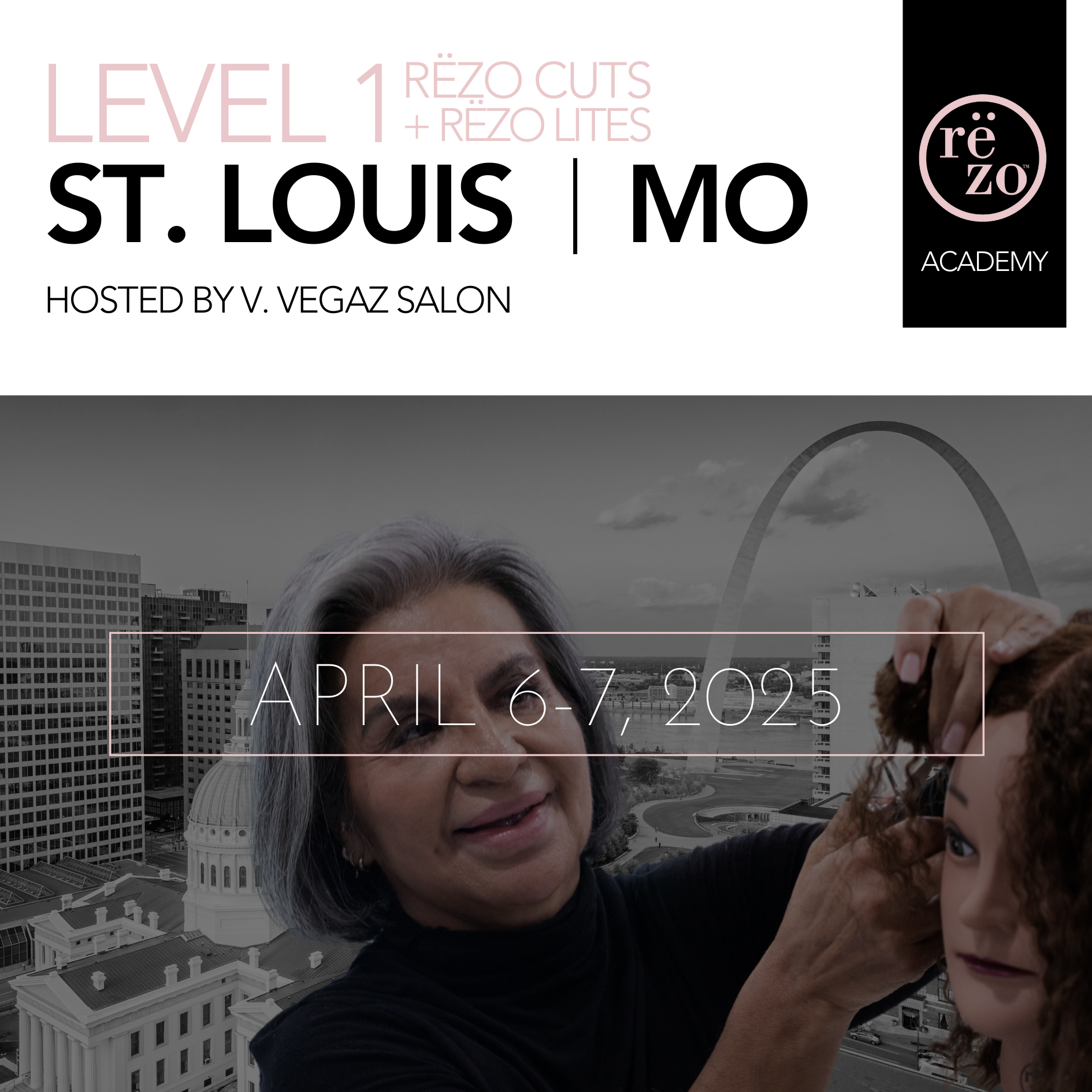 2025 Level 1 Rëzo Cuts + Rëzo Lites St. Louis, MO April 6th & 7th ...